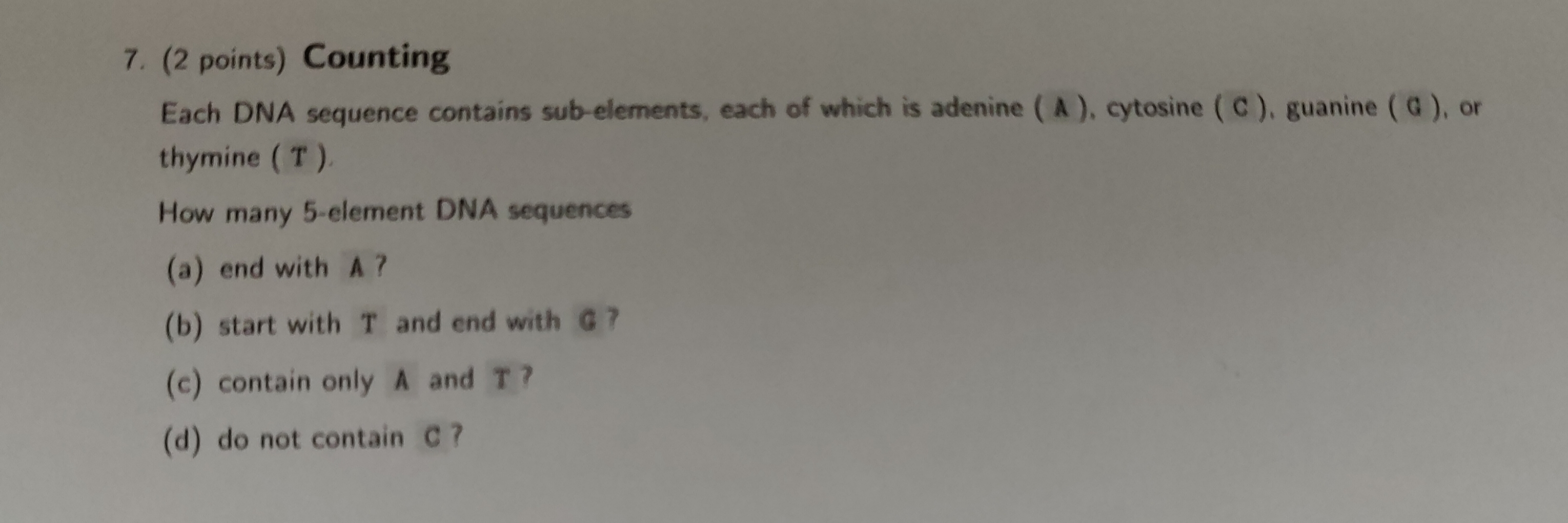 Solved 7. (2 points) Counting Each DNA sequence contains | Chegg.com