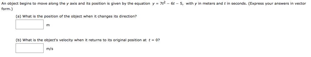 Solved An Object Begins To Move Along The Y Axis And Its