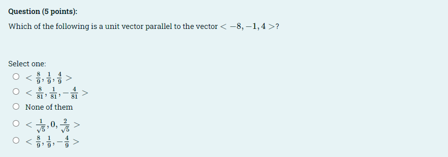 Solved Which of the following is a unit vector parallel to | Chegg.com