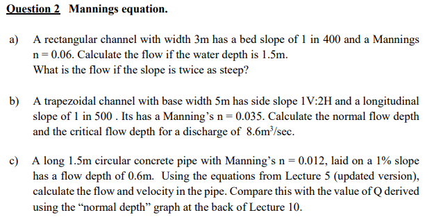 Solved Question 2 Mannings equation. A rectangular channel | Chegg.com