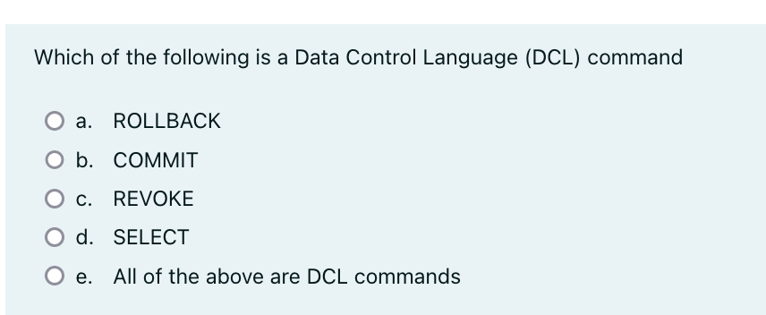 Solved Which Of The Following Is A Data Control Language 