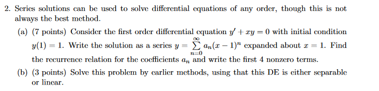 Solved 2. Series solutions can be used to solve differential | Chegg.com
