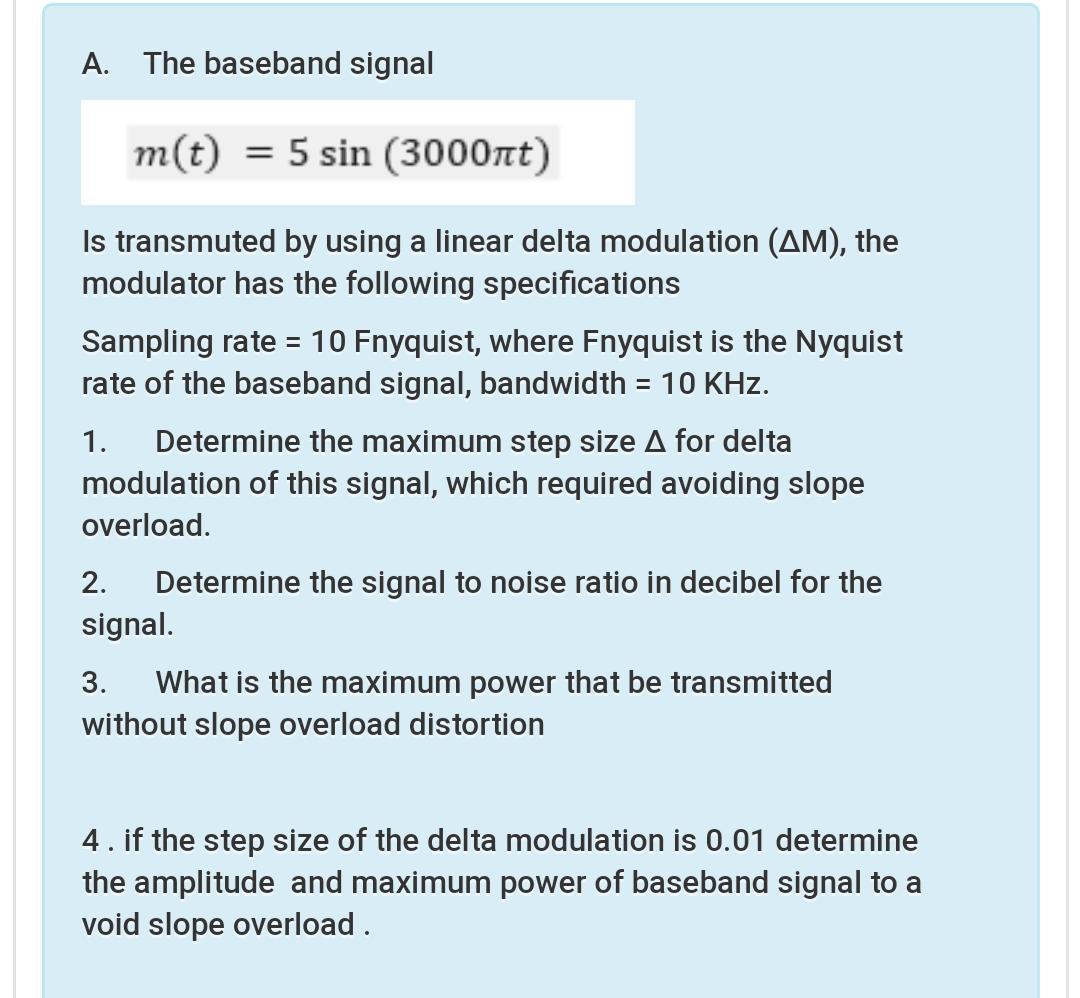 Solved A The Baseband Signal Mt 5 Sin 3000nt Is 