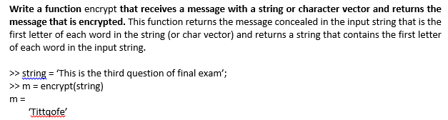 Solved Write a function encrypt that receives a message with | Chegg.com