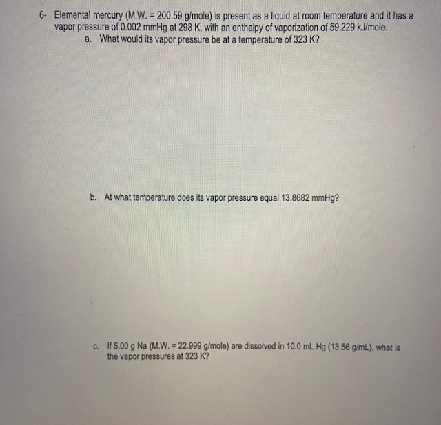 Solved Elemental mercury (M.W. =200.59gmole is present as a | Chegg.com