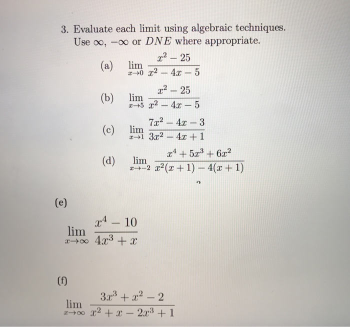Solved 3. Evaluate each limit using algebraic techniques. | Chegg.com