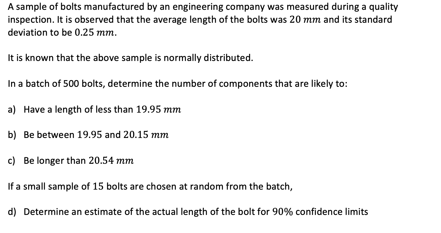 Solved A sample of bolts manufactured by an engineering | Chegg.com