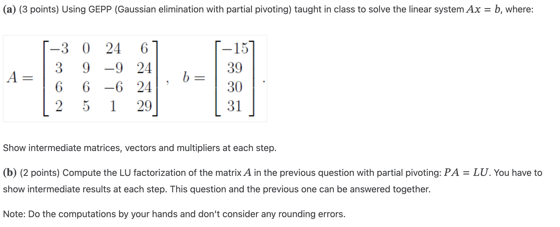 Solved (a) (3 points) Using GEPP (Gaussian elimination with | Chegg.com