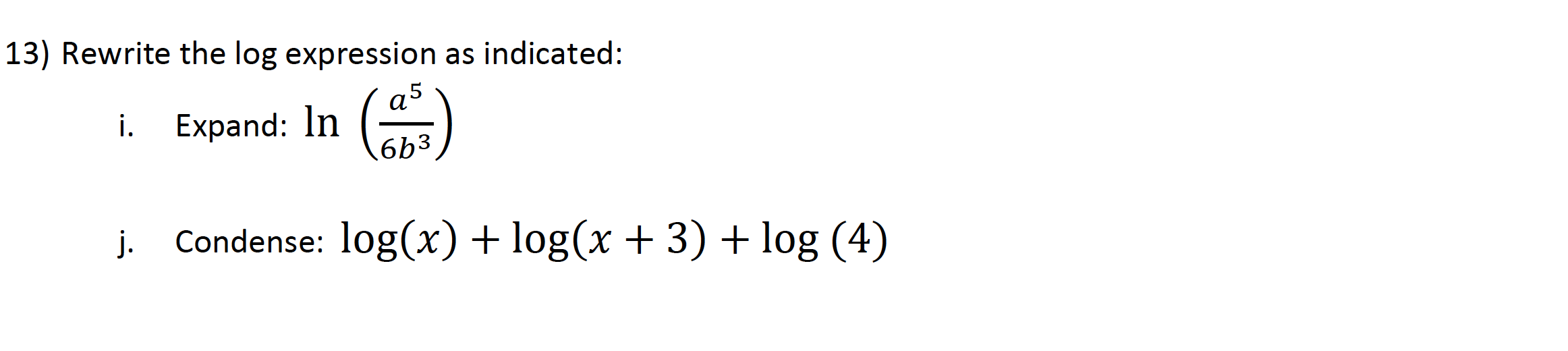 Solved 13) Rewrite the log expression as indicated: a5 i. | Chegg.com