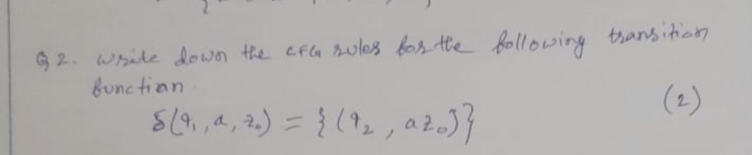 Solved Q2. Write down the CFG sules for the following | Chegg.com