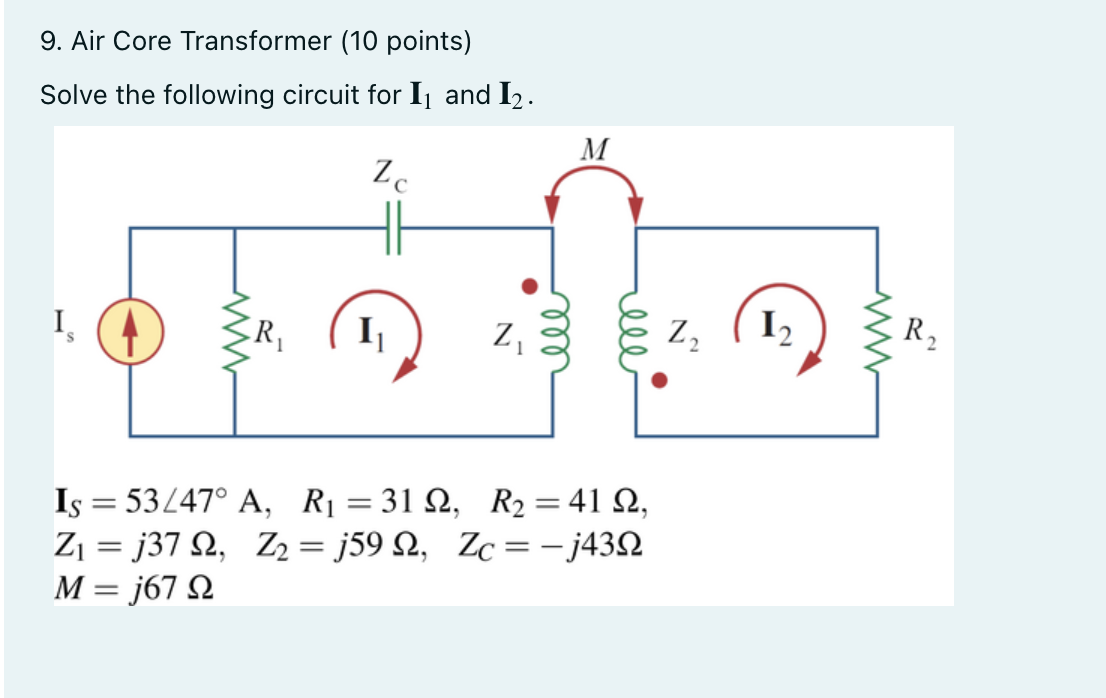 Solved 9. Air Core (10 points) 9. Air Core Transformer (10 | Chegg.com