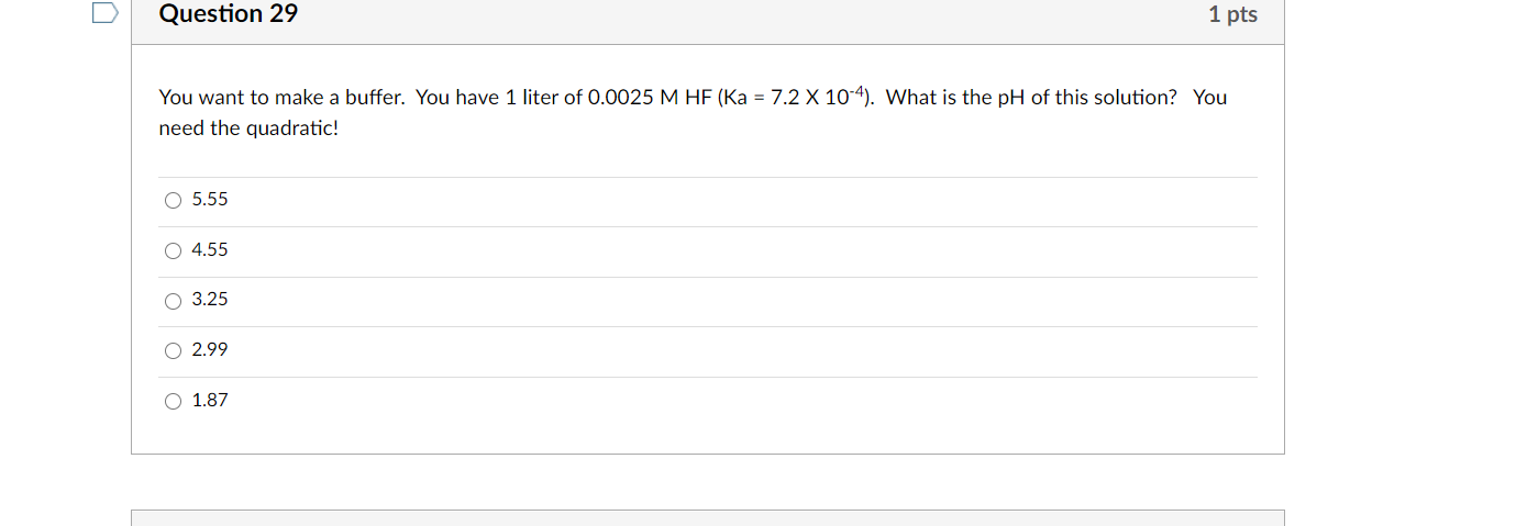Solved Question 29 1 pts You want to make a buffer. You have | Chegg.com