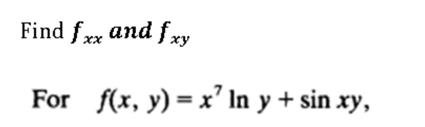 Solved Find f?and Find f× ﻿and fxyFor | Chegg.com