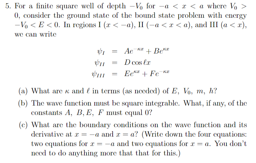 Solved 5. For a finite square well of depth - Vo for -a