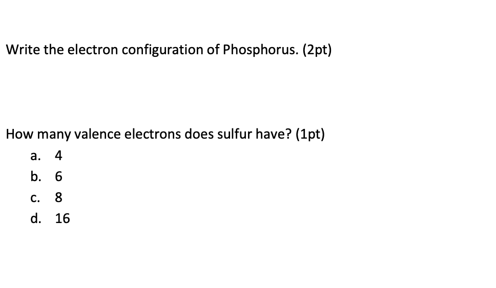 Solved Write the electron configuration of Phosphorus. (2pt) | Chegg.com