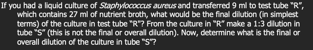 Solved I give you 12.7 mls of an overnight culture of | Chegg.com
