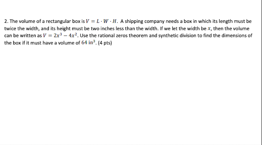 Solved 2. The volume of a rectangular box is V = L.W·H. A | Chegg.com
