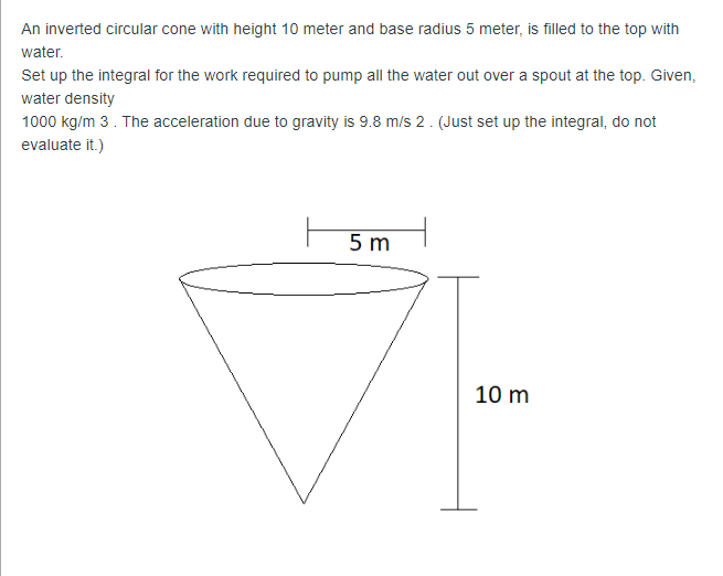 Solved An inverted circular cone with height 10 meter and | Chegg.com