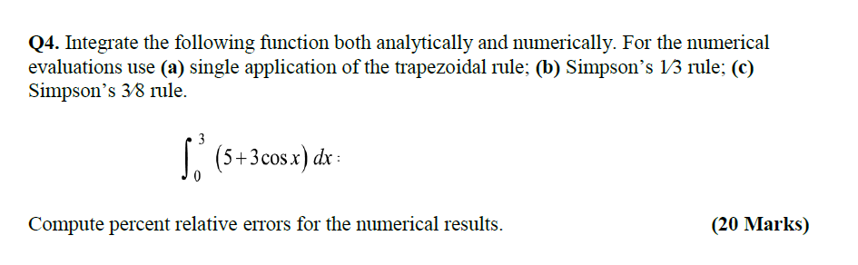Solved Q4. Integrate the following function both | Chegg.com