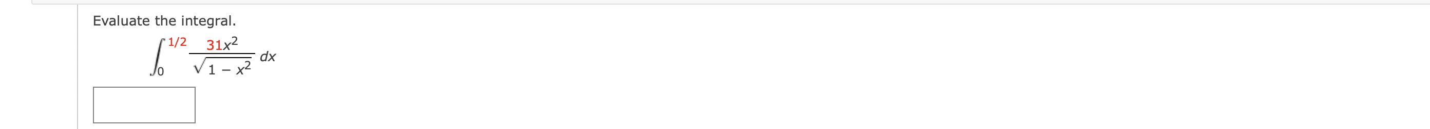 Solved Evaluate the integral. - 1/2 31x2 1 - x2 16112 dx V1 | Chegg.com