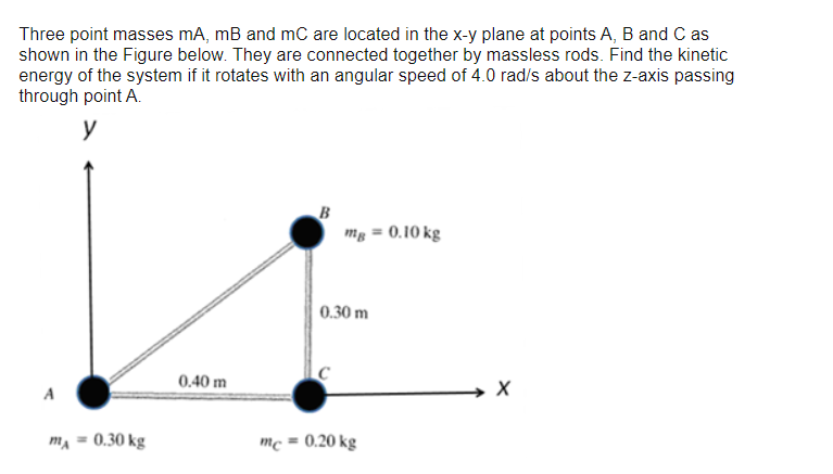 Solved Three point masses mA, mB and mc are located in the | Chegg.com