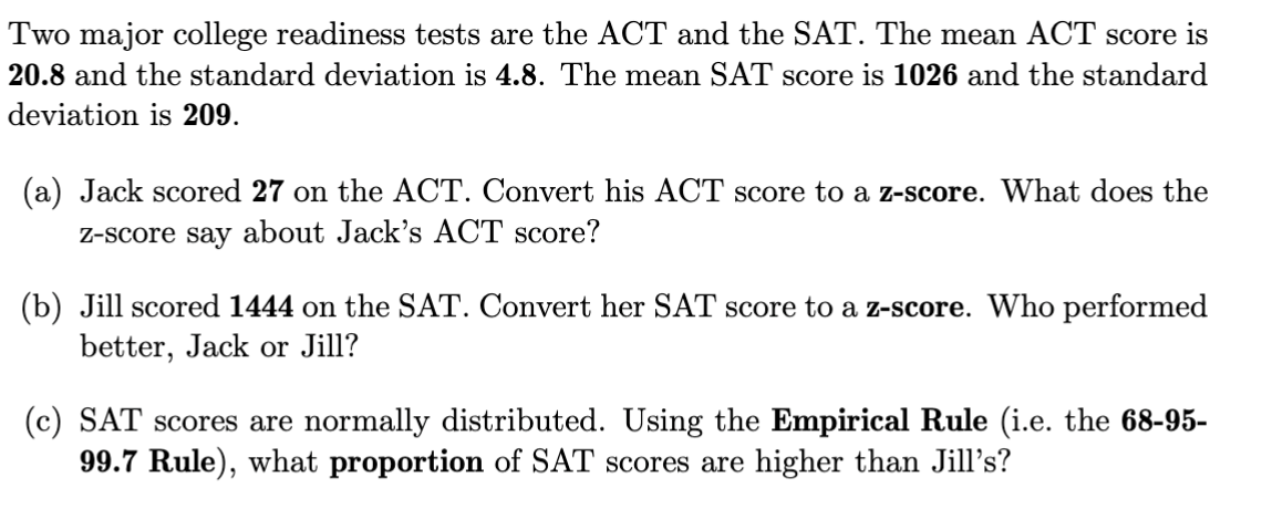 Solved Two major college readiness tests are the ACT and the | Chegg.com