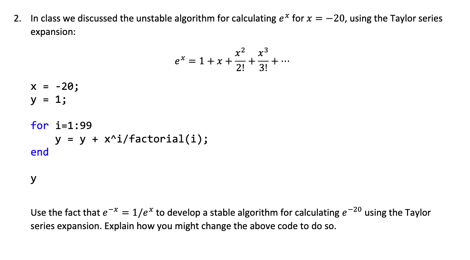Solved 2. In class we discussed the unstable algorithm for | Chegg.com
