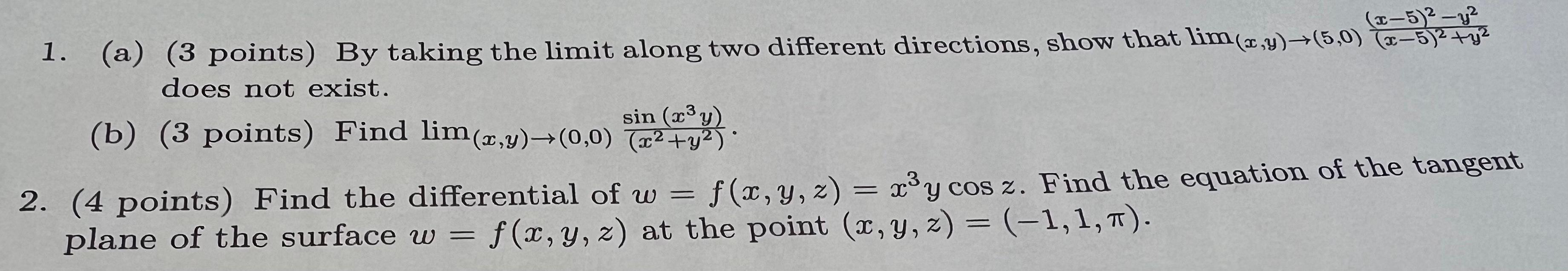 Solved 1. (a) (3 points) By taking the limit along two | Chegg.com