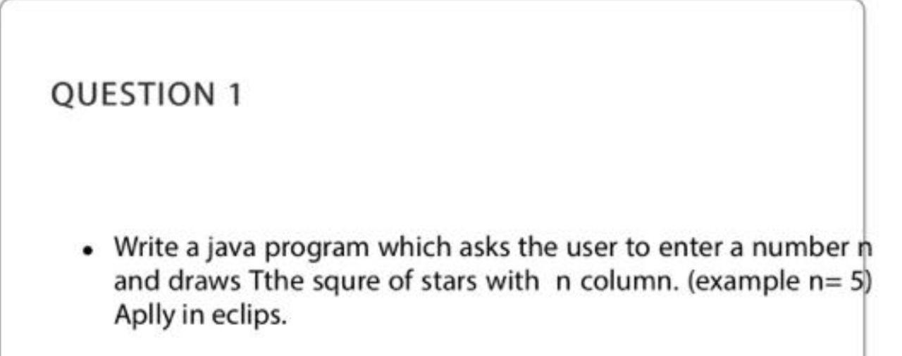 Solved QUESTION 1 • Write a java program which asks the user | Chegg.com