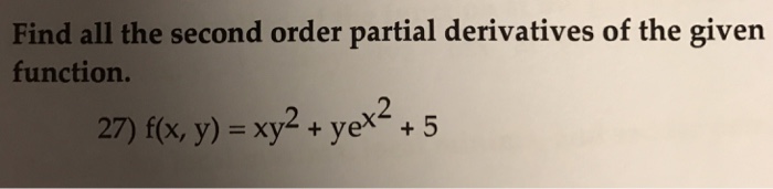 Solved Find All The Second Order Partial Derivatives Of The