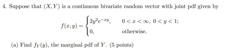 Solved 4. Suppose that (X,Y) is a continuous bivariate | Chegg.com