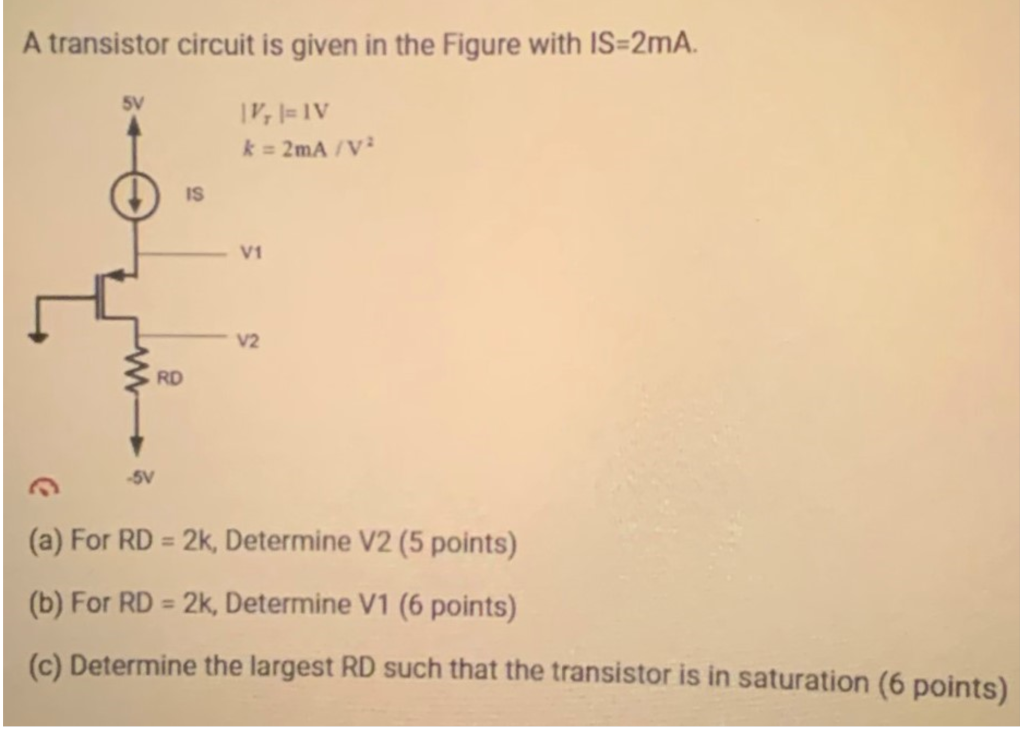 Solved A transistor circuit is given in the Figure with | Chegg.com