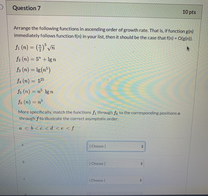 Solved Question 7 10 pts Arrange the following functions in | Chegg.com