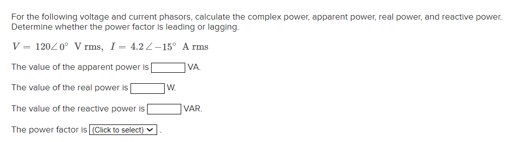 Solved For the following voltage and current phasors, | Chegg.com