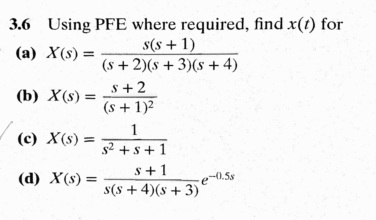 Solved 3.6 Using PFE where required, find x(t) for (a) | Chegg.com