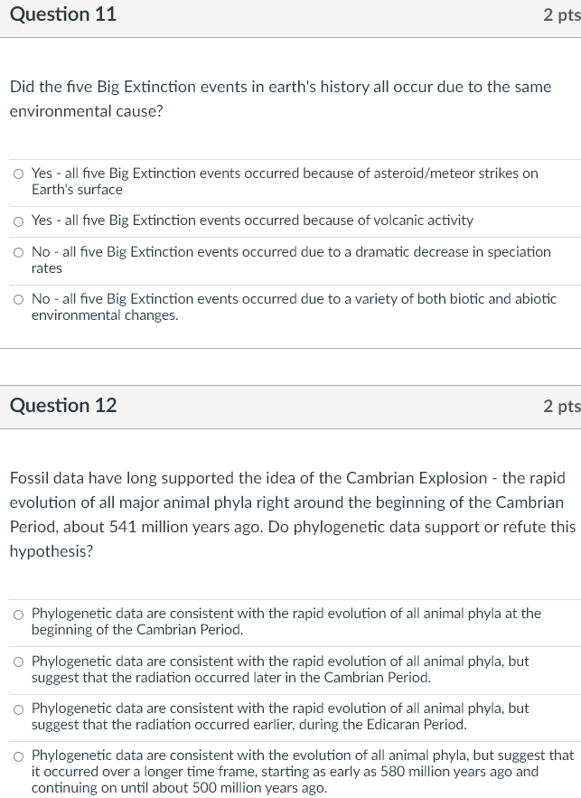 Solved Question 11 2 pts Did the five Big Extinction events | Chegg.com