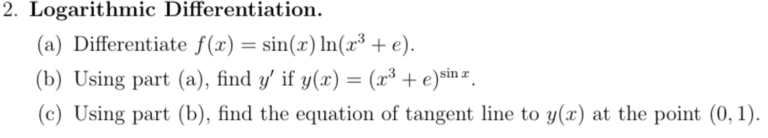 Solved Logarithmic Differentiation.(a) ﻿Differentiate | Chegg.com