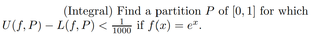 Solved (Integral) Find a partition P of [0, 1] for which | Chegg.com