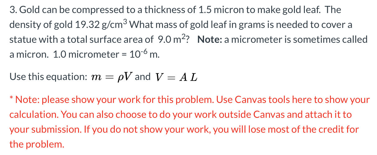 Solved 3. Gold can be compressed to a thickness of 1.5 | Chegg.com