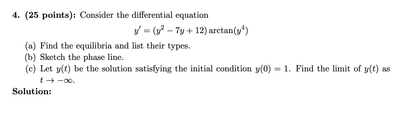 Solved 4. (25 points): Consider the differential equation | Chegg.com