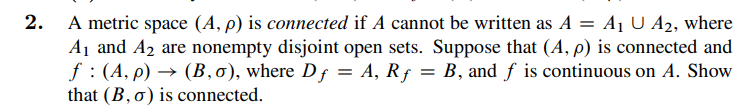 Solved A metric space (A,ρ) ﻿is connected if A cannot be | Chegg.com