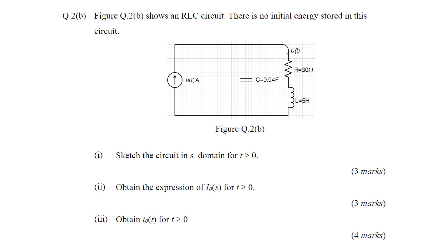 Solved Q.2(b) Figure Q.2(b) shows an RLC circuit. There is | Chegg.com
