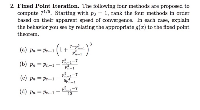 Solved 2. Fixed Point Iteration. The following four methods | Chegg.com