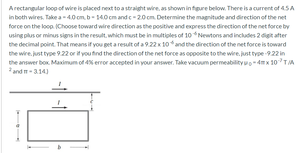 Solved A rectangular loop of wire is placed next to a | Chegg.com