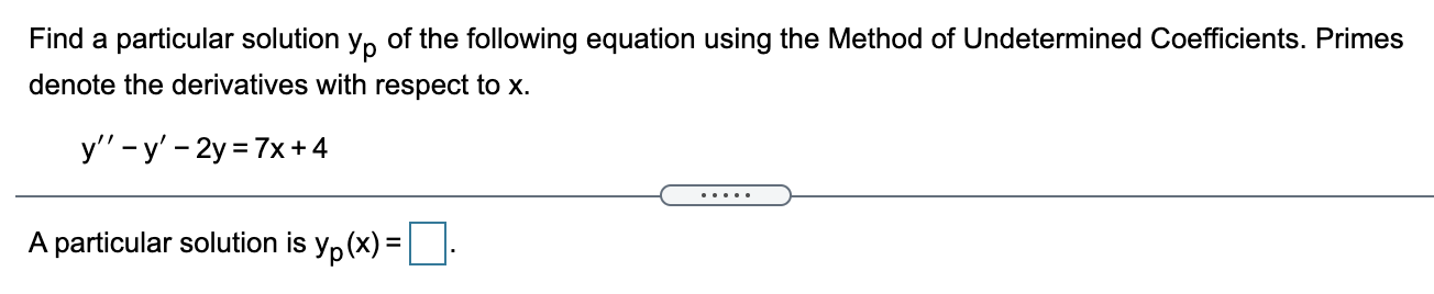 Solved Find A Particular Solution Yp Of The Following
