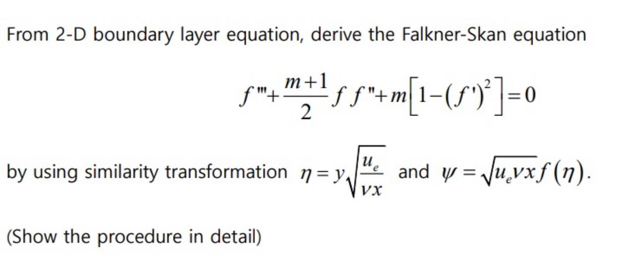 Solved From 2 D Boundary Layer Equation Derive The