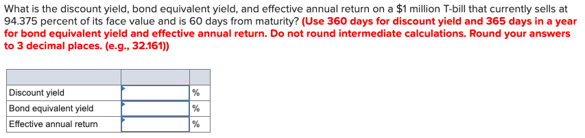 Solved What Is The Discount Yield Bond Equivalent Yield Chegg solved-what-is-the-discount-yield-bond-equivalent-yield-chegg