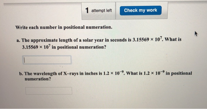 Solved 1 attempt left Check my work Write each number in | Chegg.com