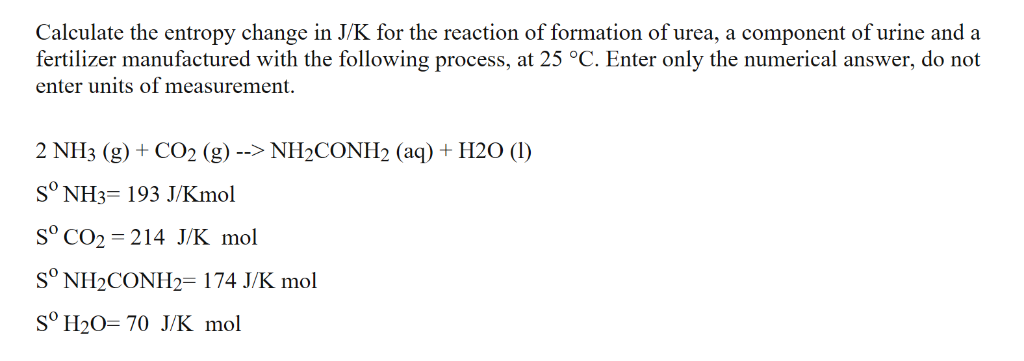 Solved Calculate the entropy change in J/K for the reaction | Chegg.com