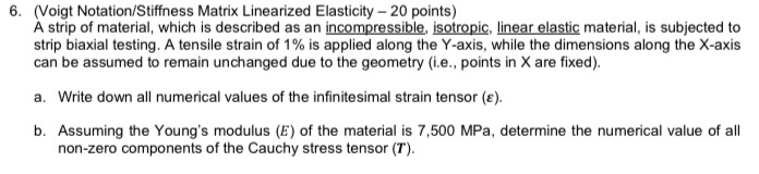 Solved 6. (Voigt Notation/Stiffness Matrix Linearized | Chegg.com